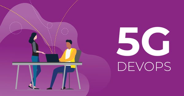 DevOps is at the heart of 5G transformation