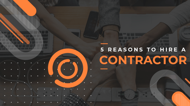 5 Reasons To Hire A Contractor