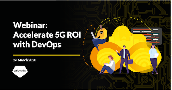 On-demand webinar: Accelerate 5G ROI with DevOps