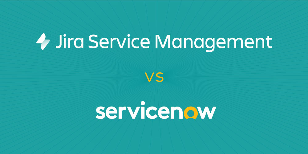 Jira Service Management vs ServiceNow