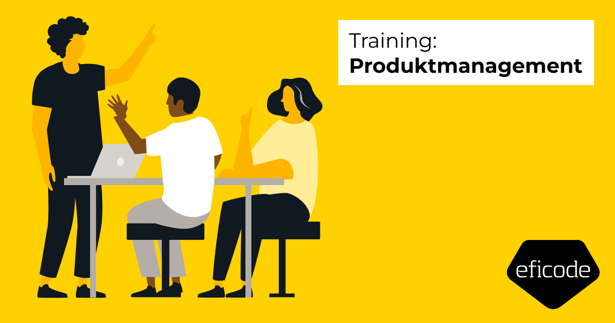 Produktmanagement 2.0 Training | Eficode