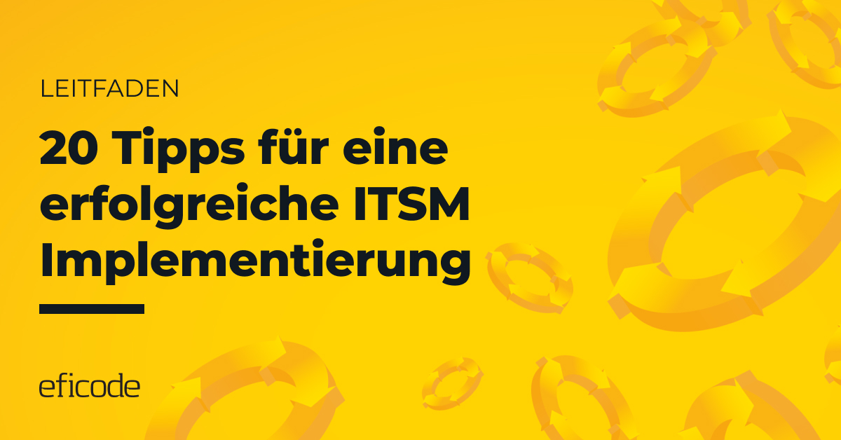 20 tips for a successful ITSM implementation guide | Eficode